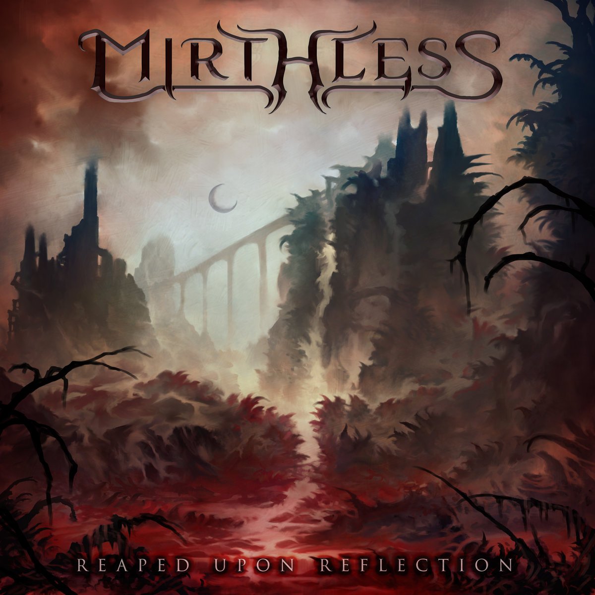 Mirthless - "Reaped Upon Reflection" - Everything Is Noise