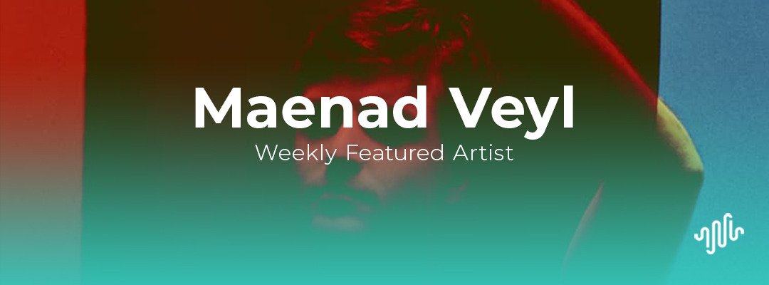 WFA: Maenad Veyl - Everything Is Noise