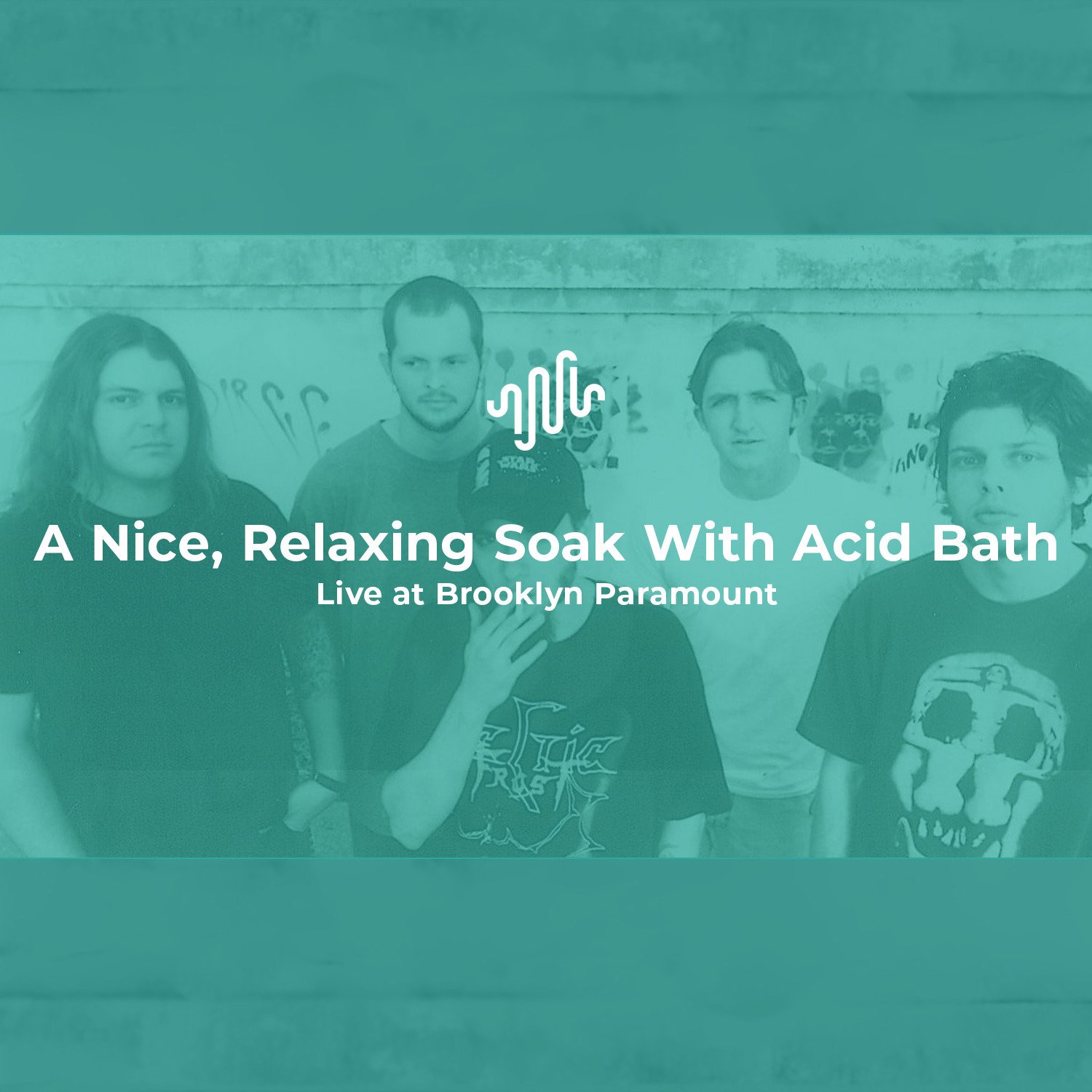 A Nice, Relaxing Soak With Acid Bath: Live at Brooklyn Paramount - Everything Is Noise